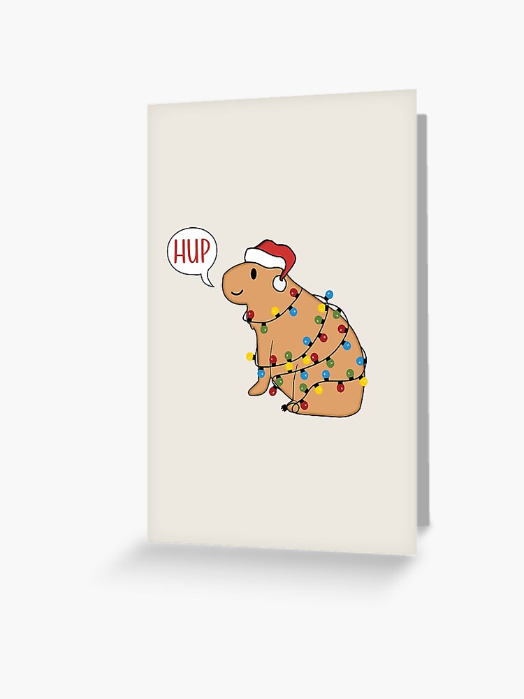 "Capybara in Christmas Lights saying HUP" Greeting Card for Sale by ...
