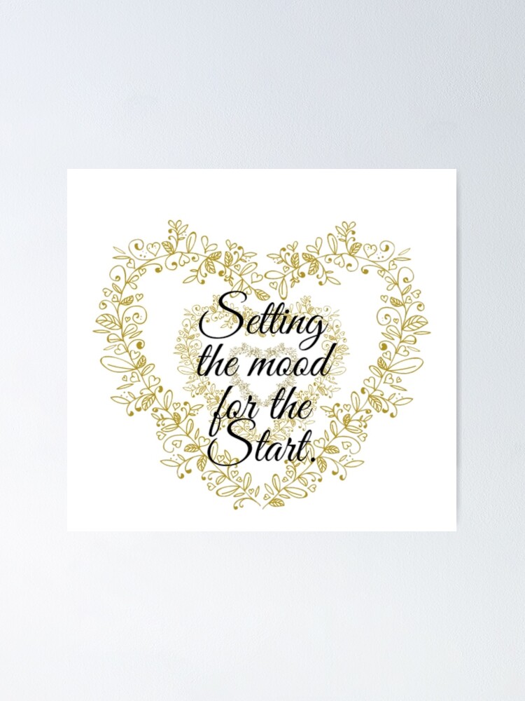 "setting the mood for the start" Poster for Sale by Art-sratr-2022 ...