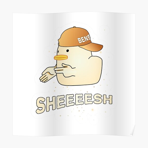 Poster « Sheesh Memes, sheeeeesh meme, Original Sheesh Meme, sheesh ...