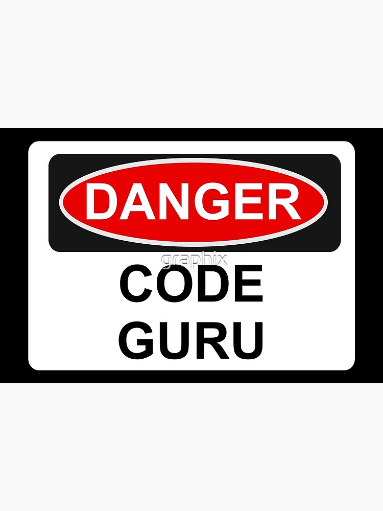 Póster «Danger Code Guru - Señal de advertencia» de graphix | Redbubble