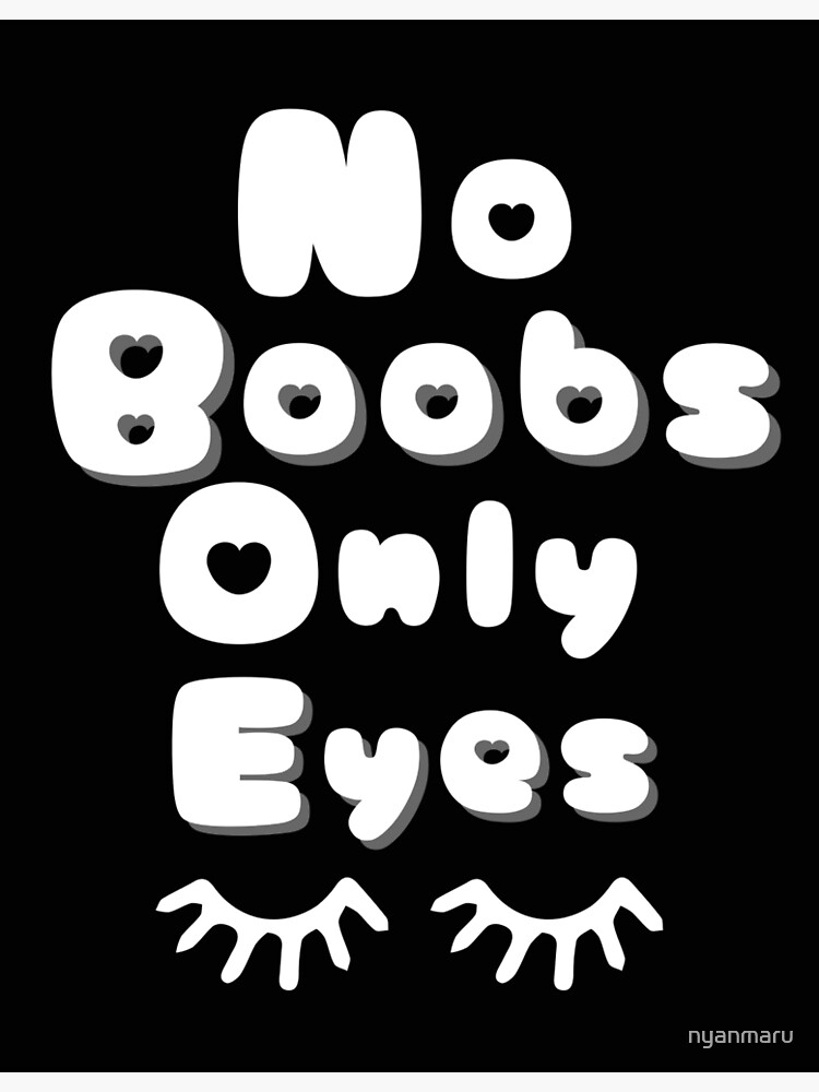 "Only Eyes Meme " Poster for Sale by nyanmaru | Redbubble