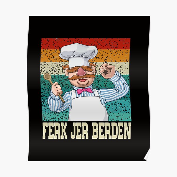 "ferk jer berden" Poster by joker1990 | Redbubble