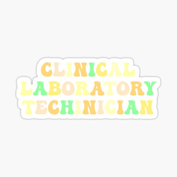 "Clinical laboratory technician" Sticker for Sale by Sarahgranchelli ...
