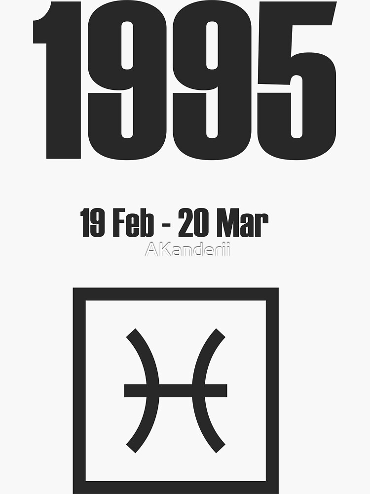  1995 Zodiac Sign Sticker For Sale By AKanderii Redbubble