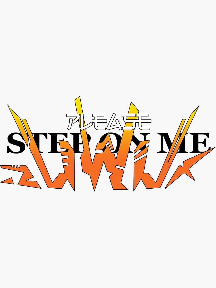 "Please Step on Me UWU" Sticker for Sale by Lambdaleth | Redbubble