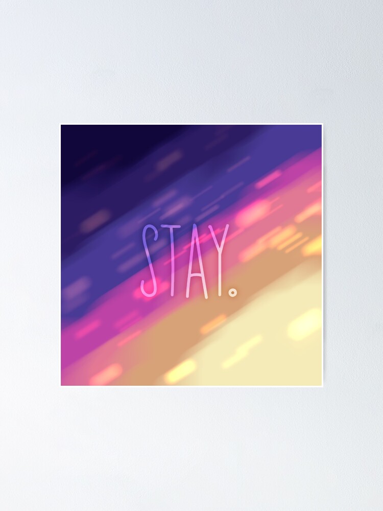 "Stay Album Cover Art" Poster for Sale by paracosmicc | Redbubble
