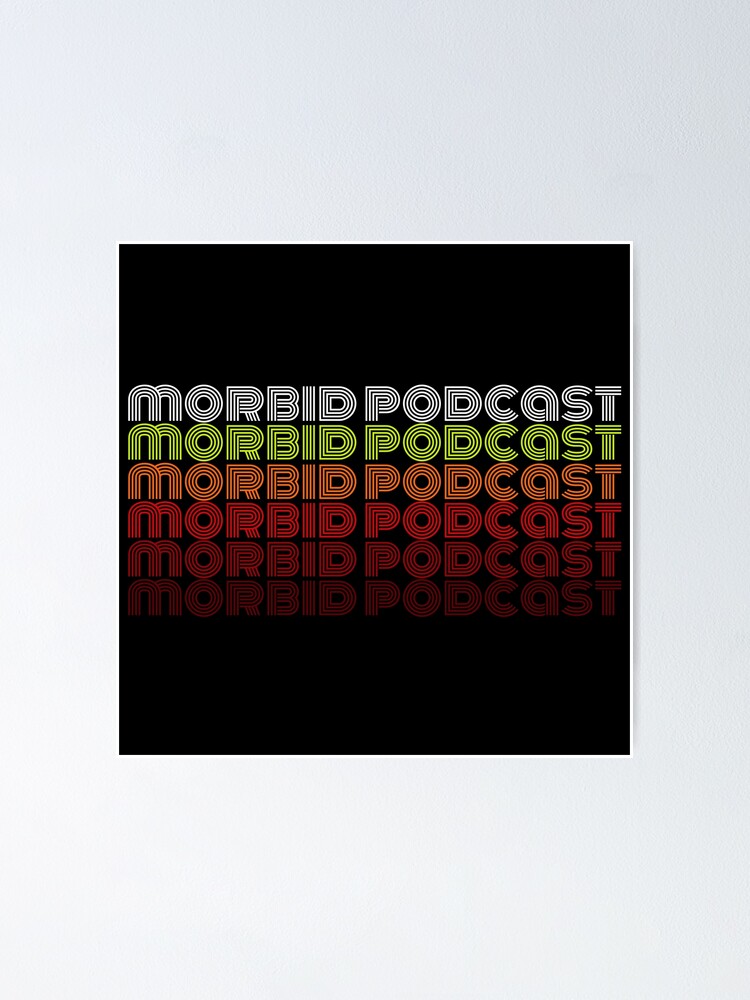 "Morbid Podcast Vintage" Poster for Sale by nudgeforgood | Redbubble