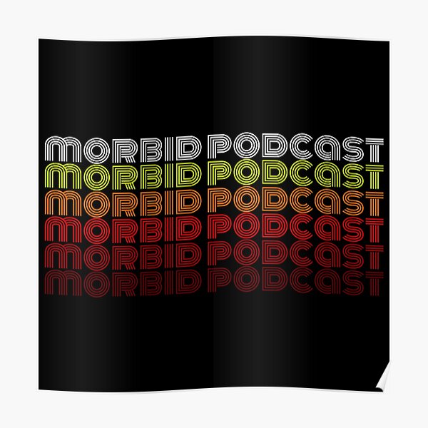 "Morbid Podcast Vintage" Poster for Sale by nudgeforgood | Redbubble