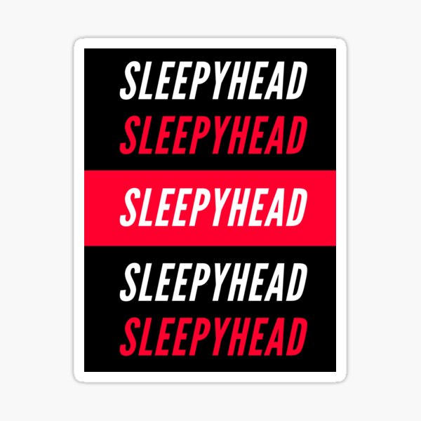 "SleepyHead Shirt Design" Sticker for Sale by LynartDesigns | Redbubble