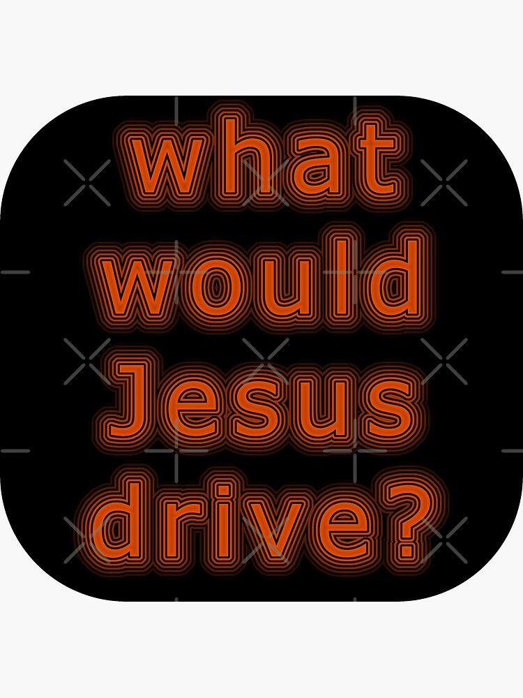 "What Would Jesus Drive WWJD Retro ?" Sticker for Sale by hilda74 ...