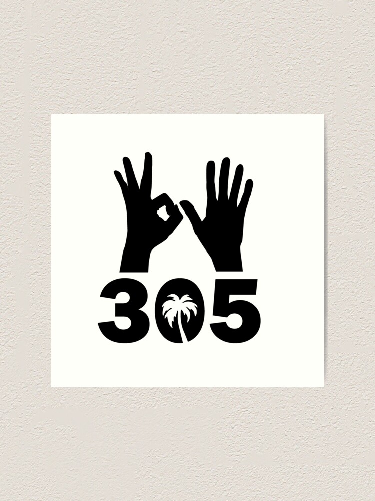 "305 Area Code With Hand Signs and Palm Tree" Art Print by chanmart ...