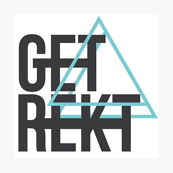 Get Rekt Gifts & Merchandise | Redbubble