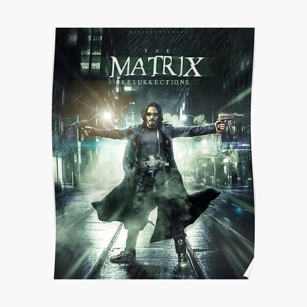 "The Matrix Resurrections" Poster for Sale by Barrychattingg | Redbubble