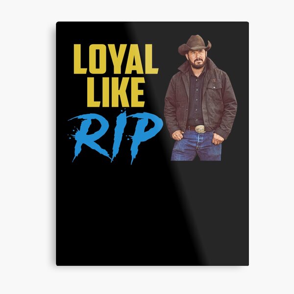 "Rip Wheeler Loyal Like Rip Rip Wheeler Yellowstonehhh American TV ...