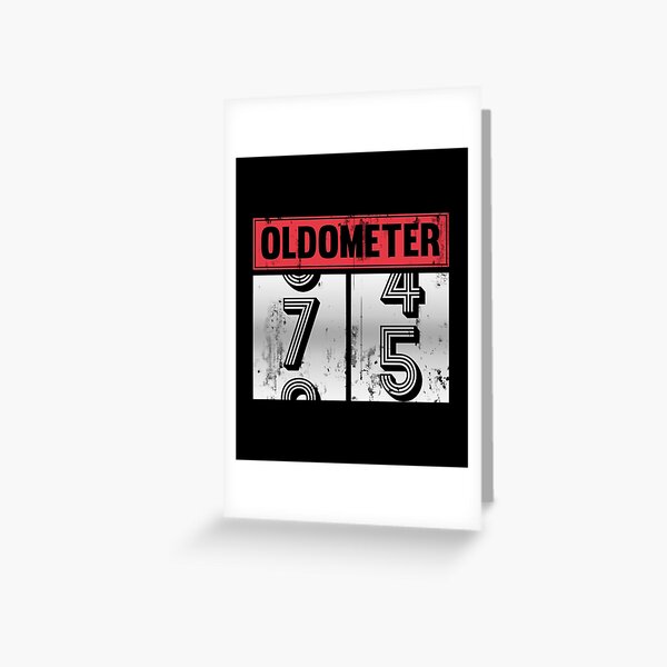 "Funny Oldometer For 75th Bday counting Years Old Birthday Gift ...