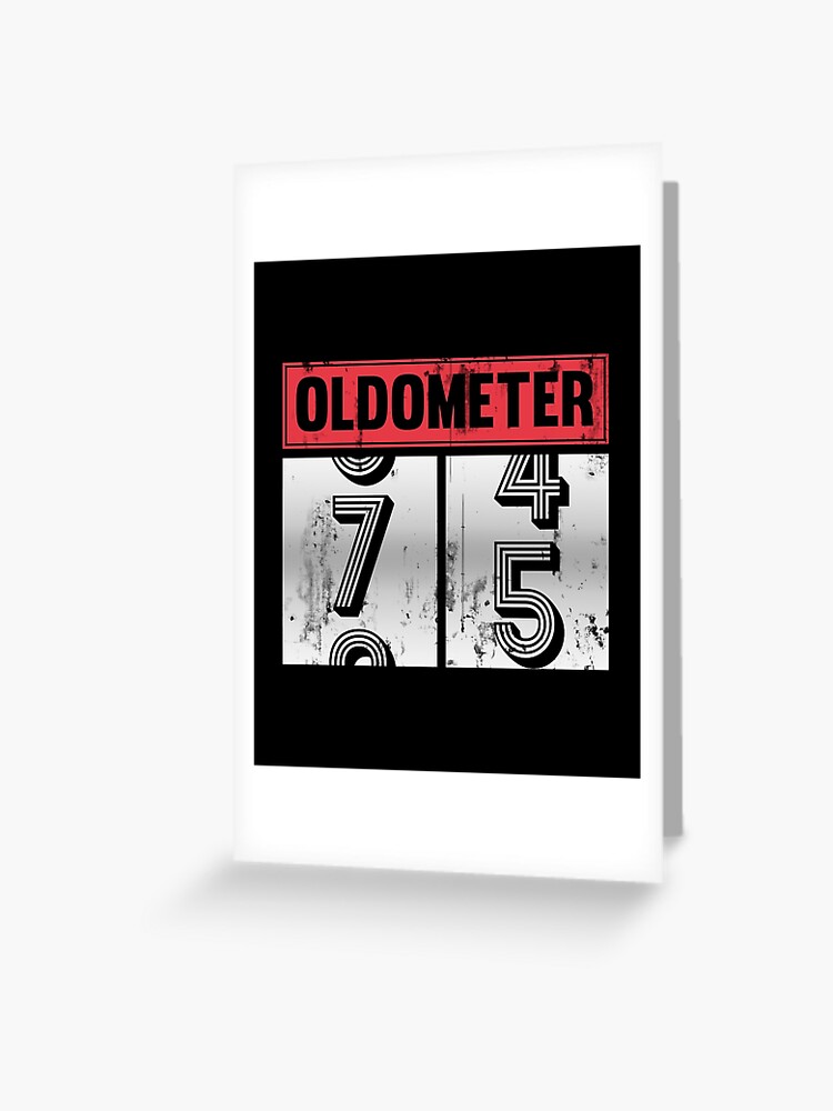 "Funny Oldometer For 75th Bday counting Years Old Birthday Gift ...