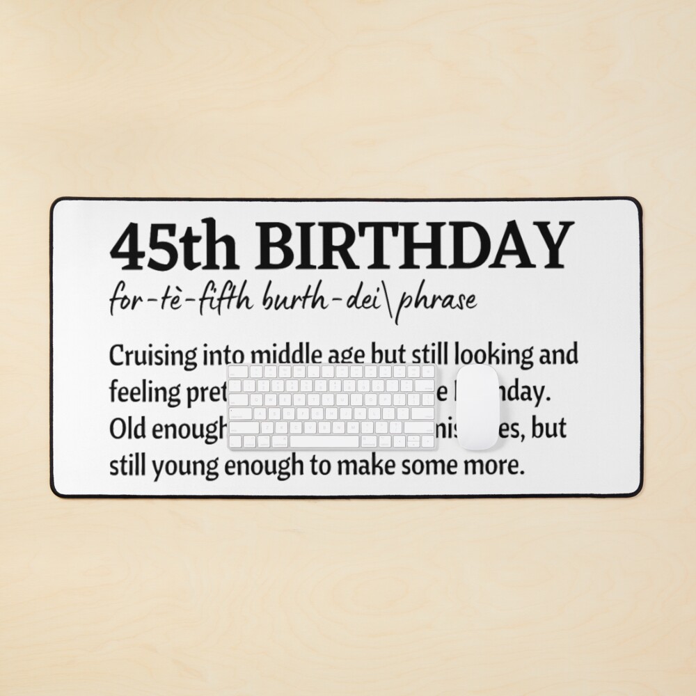 "Funny definition 45th birthday for 45 Years Old" Poster for Sale by ...