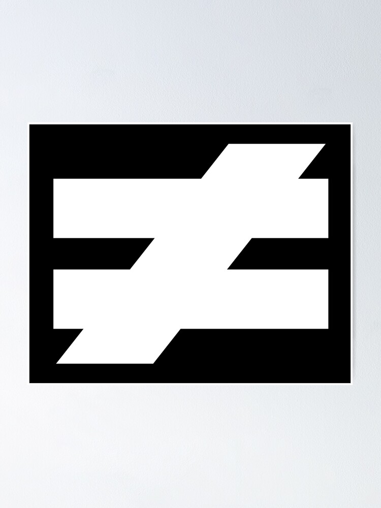 "NOT EQUAL" Poster for Sale by OSA-K-Word-Art | Redbubble