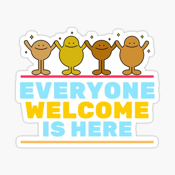 Pegatina «Todos son bienvenidos aquí, todos bienvenidos aquí camisetas ...
