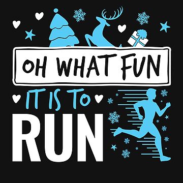 "Oh What Fun It Is to Run Running Christmas" Greeting Card for Sale by ...