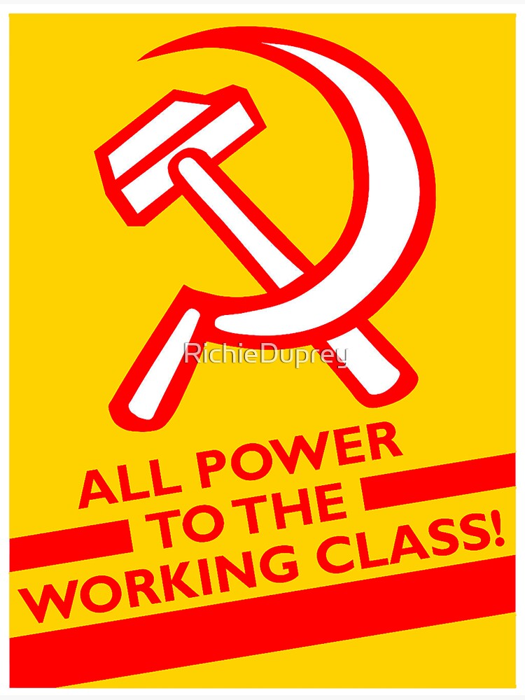 "All Power to the Working Class - Communism / Socialism" Sticker by ...