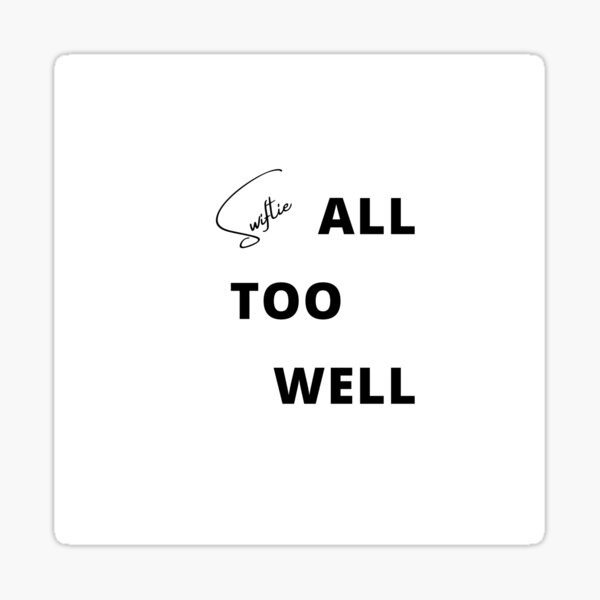 "taylor's version Swiftie All too well" Sticker for Sale by ...