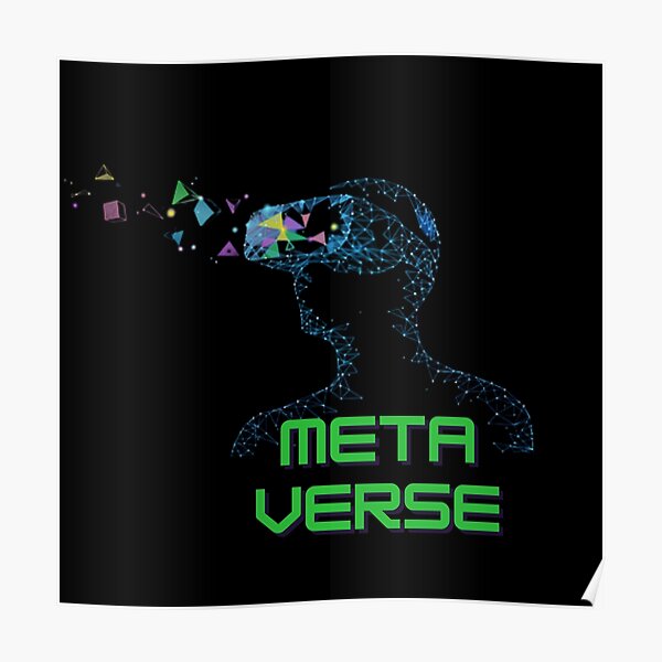 "entering the metaverse" Poster for Sale by RickSantos | Redbubble