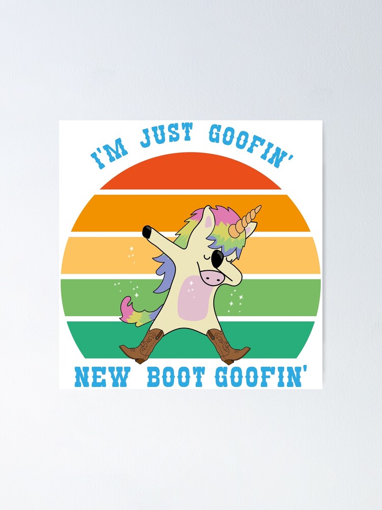 "New boot goofin by unicorn with vintage background" Poster for Sale by ...