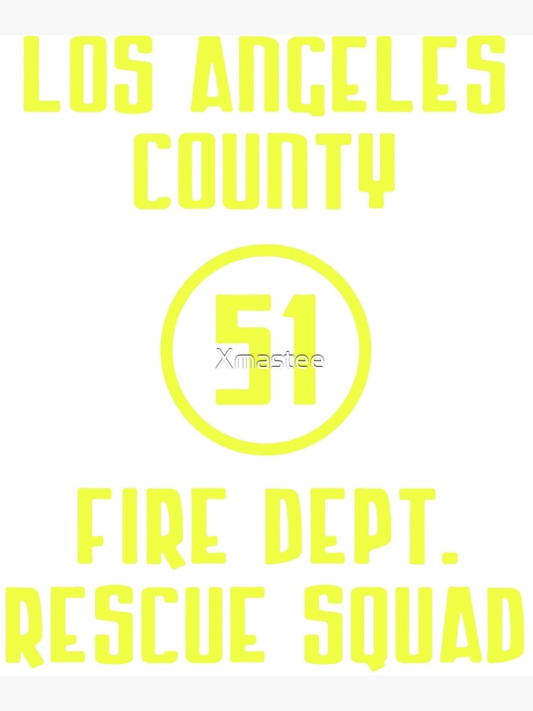 "Los Angeles County Fire Dept. Rescue Squad 51" Poster for Sale by ...
