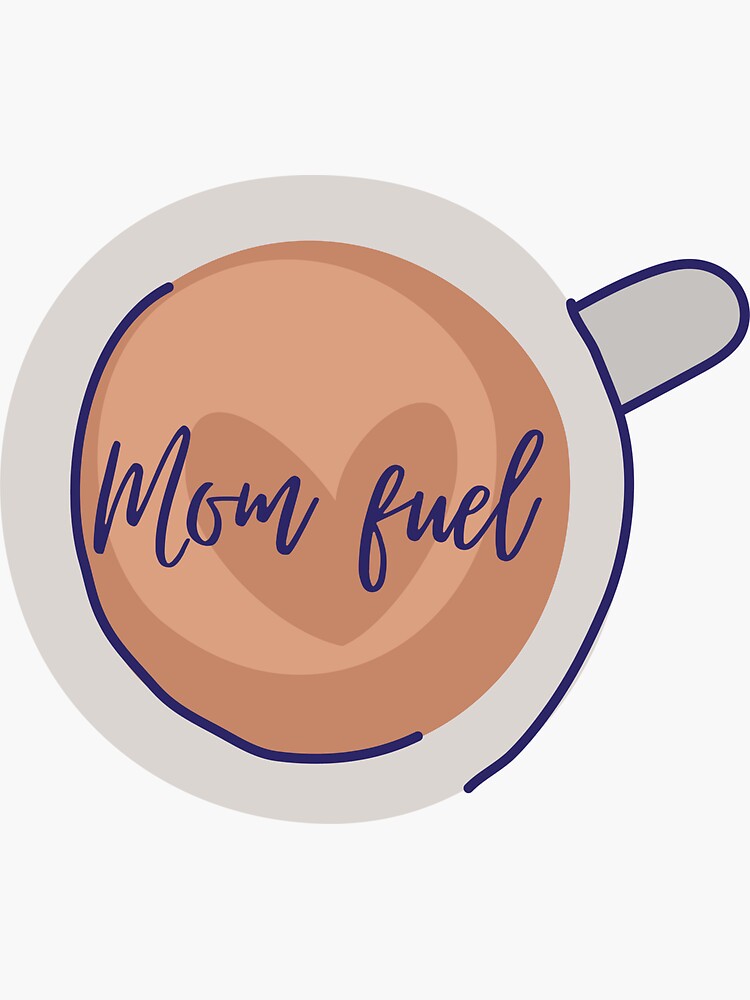 "Mom Fuel, Coffee" Sticker by 2ModernHippies | Redbubble