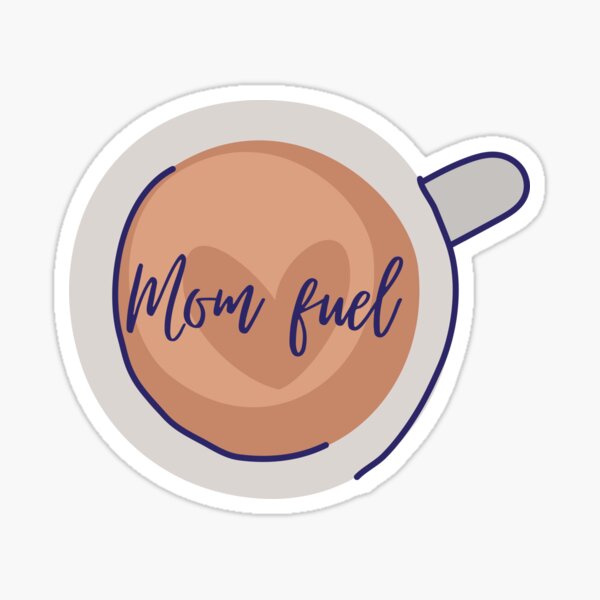 "Mom Fuel, Coffee" Sticker by 2ModernHippies | Redbubble