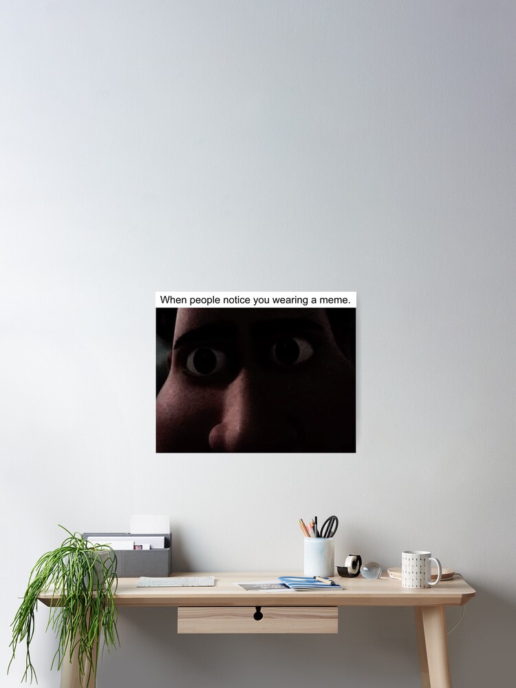 "Titan Staring Meme ( Tighten )" Poster for Sale by Shadow2403 | Redbubble