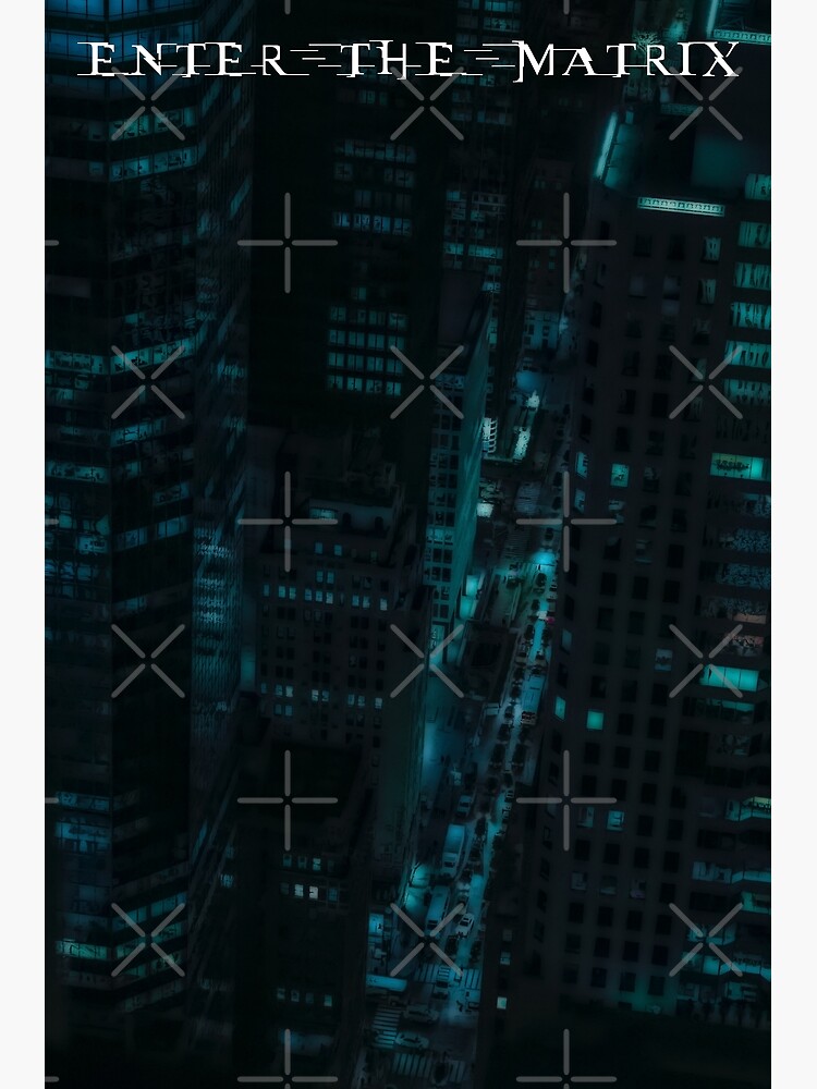 "Enter The Matrix (Surreal Simulation Inspired T-shirts Posters ...