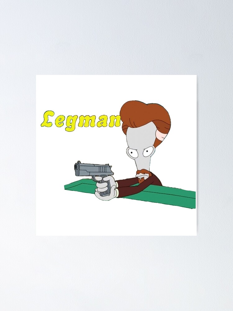 "Leg Man! American Dad Roger and Steve" Poster for Sale by ...