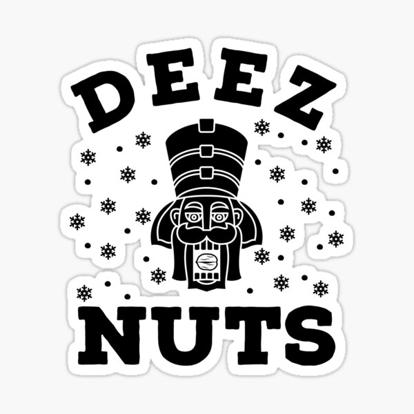 "Deez Nuts Christmas Nutcracker" Sticker for Sale by TheRingBearerGR ...