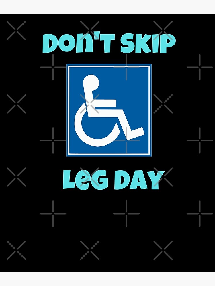 "Dont Skip Leg Day" Poster for Sale by Pstawicki | Redbubble