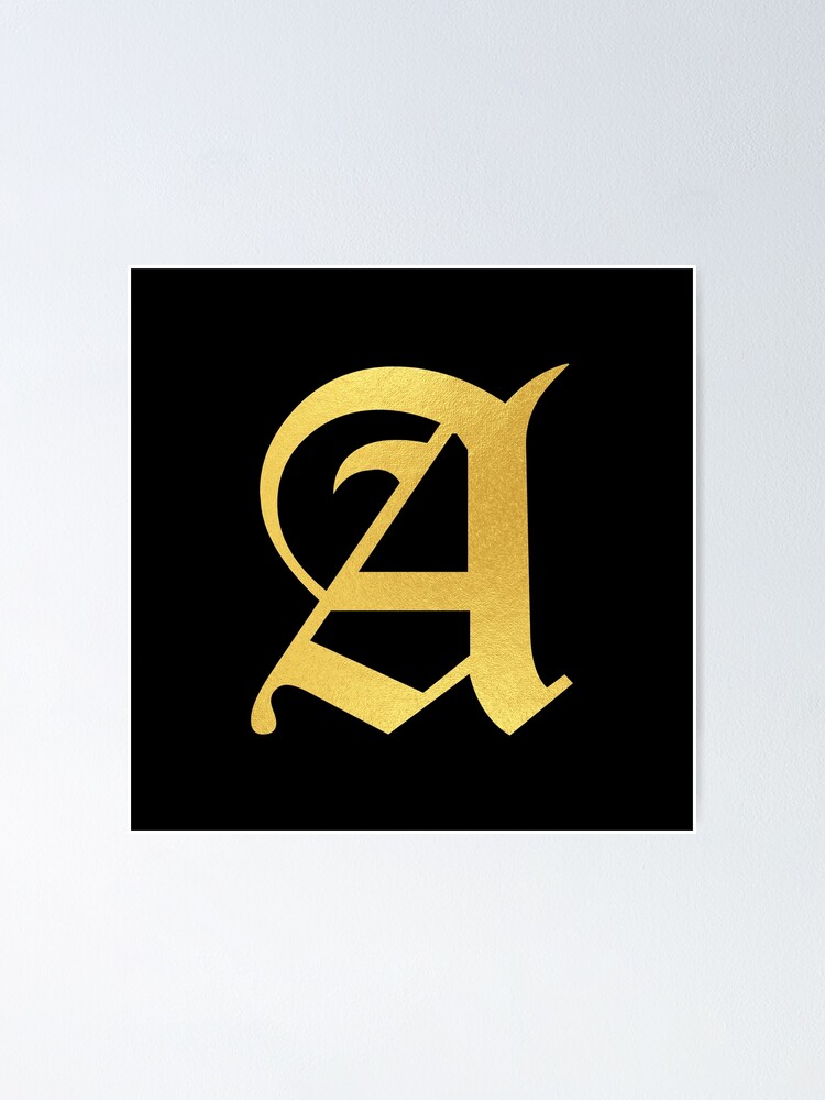 "A – Faux Gold Old English - Letter A" Poster for Sale by Typeglyphs ...