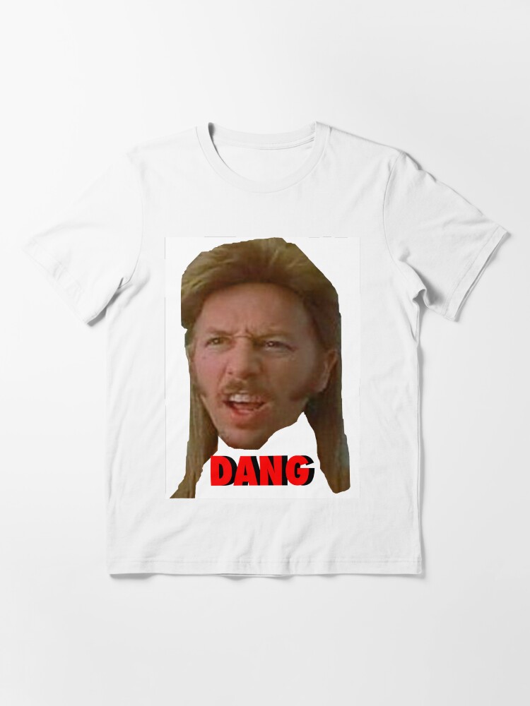 "Joe Dirt "DANG"" T-shirt for Sale by DJSHAGGS | Redbubble | joe dirt t ...