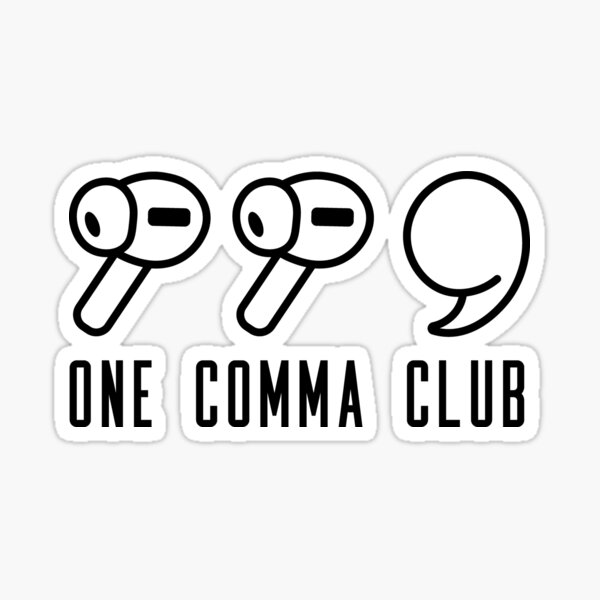"One Comma Club Black" Sticker for Sale by felixbunny | Redbubble