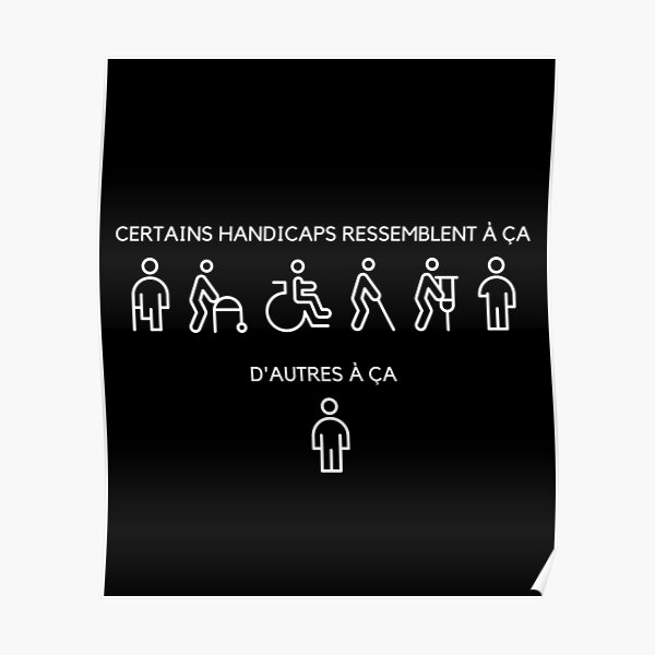 "Handicap Invisible - Invisible Disability, French" Poster for Sale by ...