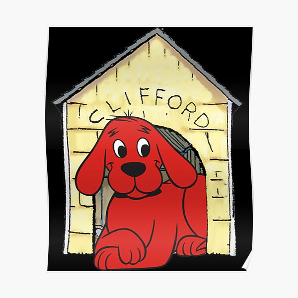 "Clifford the big red dog" Poster for Sale by SonPick | Redbubble