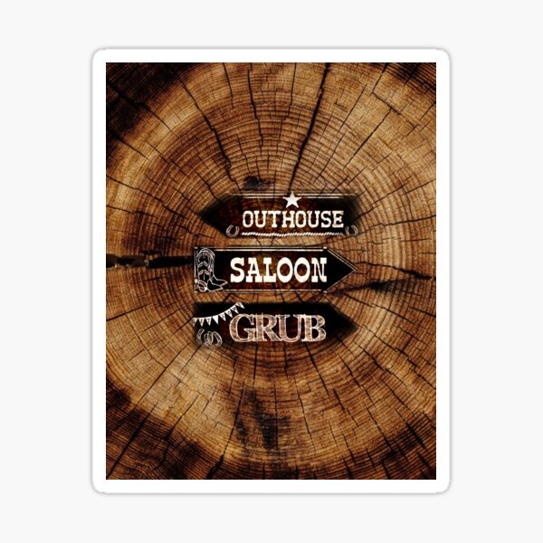 "SALOON SIGN " Sticker for Sale by johnnyssandart | Redbubble