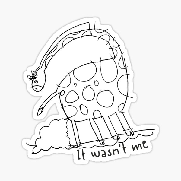 "It wasn't me - Funny Giraffe Farting Drawing" Sticker by Sonshinegoods ...