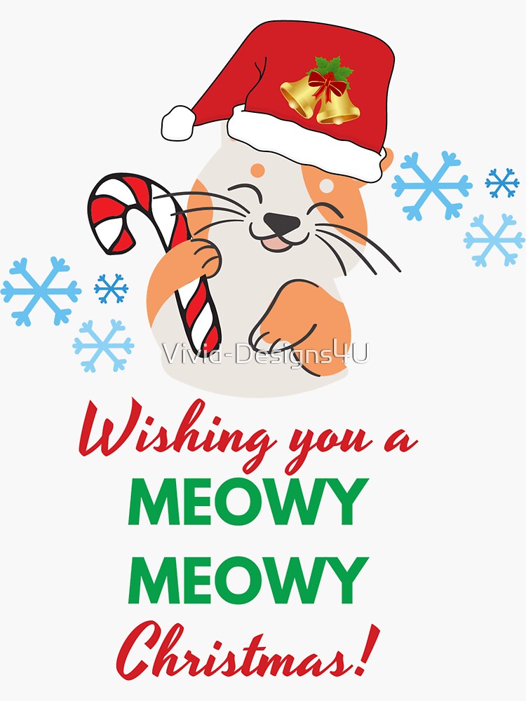 "Wishing you a Meowy Meowy Christmas!" Sticker by Vivid-Designs4U ...
