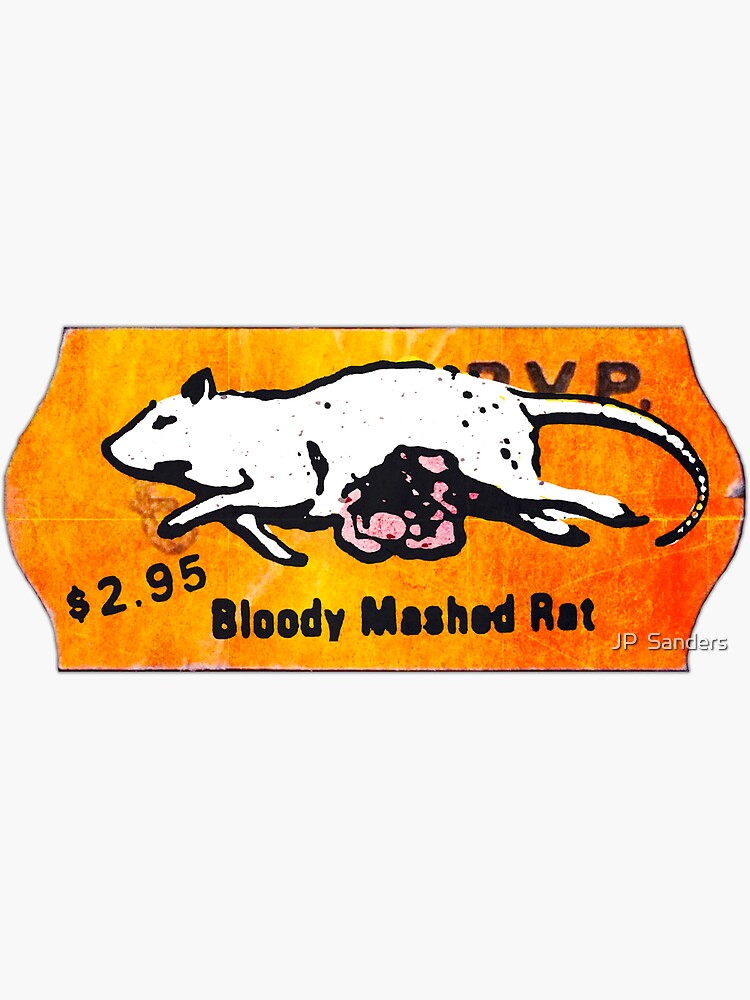"Dead Bloods Mashed Rat" Sticker for Sale by John-Paul Sanders | Redbubble