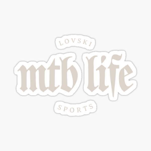 "MTB Life" Sticker for Sale by Lovski-Sports | Redbubble