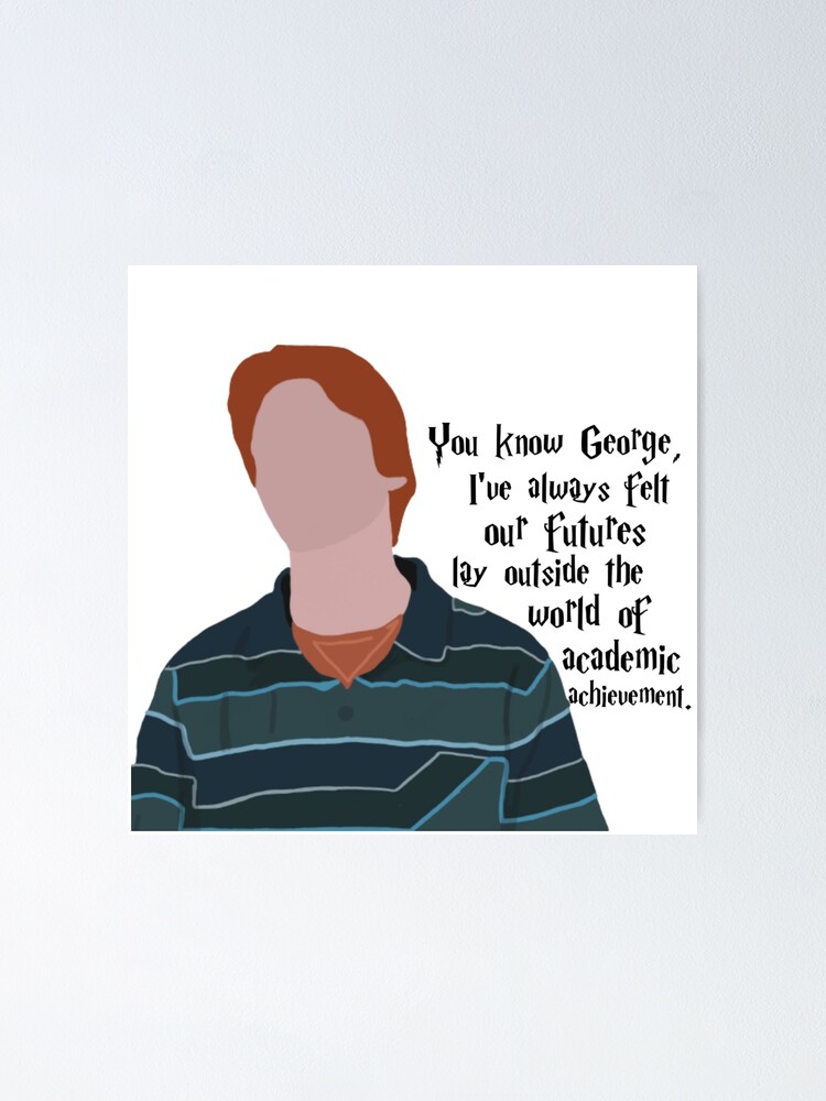 "Iconic OOTP Fred Weasley quote" Poster for Sale by marebraet | Redbubble