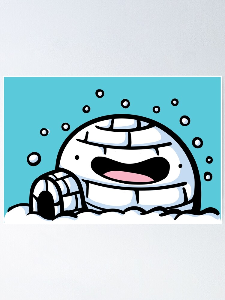 "Igloo Dood" Poster by mcgaugheydesign | Redbubble