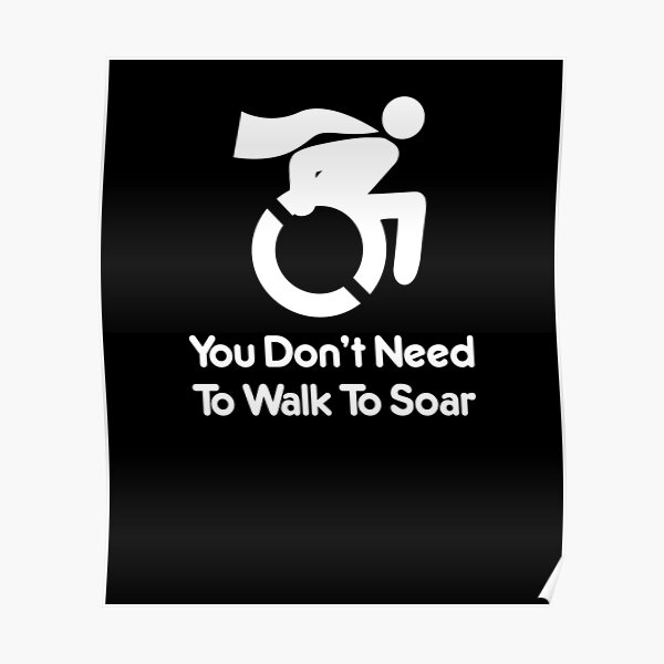 "You Don’t Need To Walk To Soar Disability Awareness Handicap Logo ...