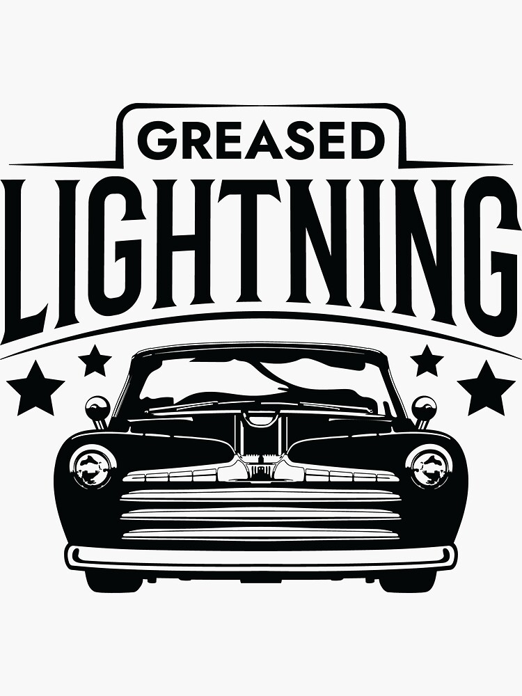 "Greased Lightning Hot Rod Greaser " Sticker for Sale by jtrenshaw ...